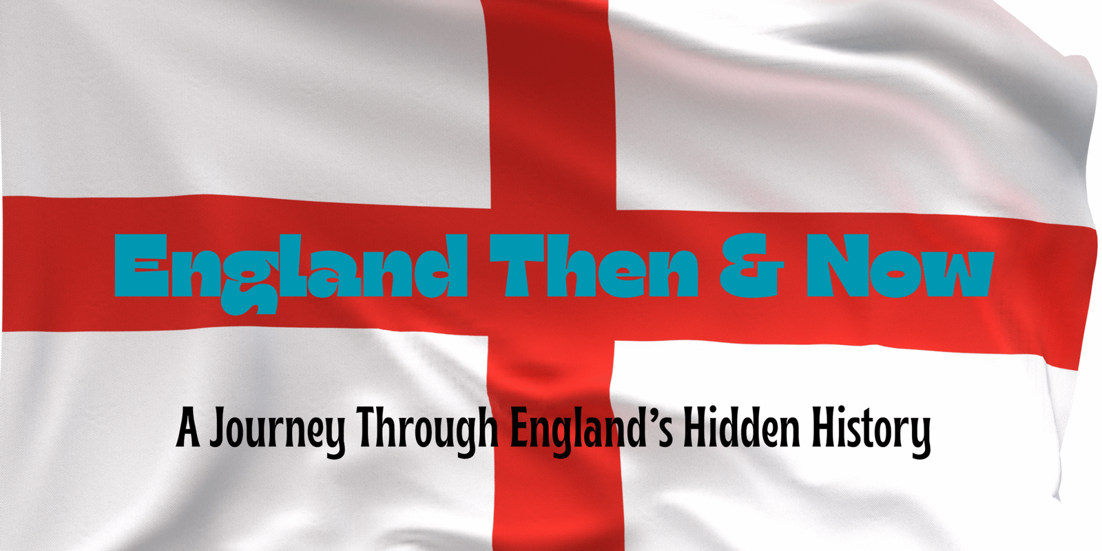 England Then And Now